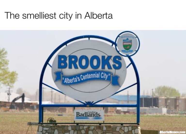 The Smelliest City in Alberta Known as Brooks Alberta meme - Alberta Memes