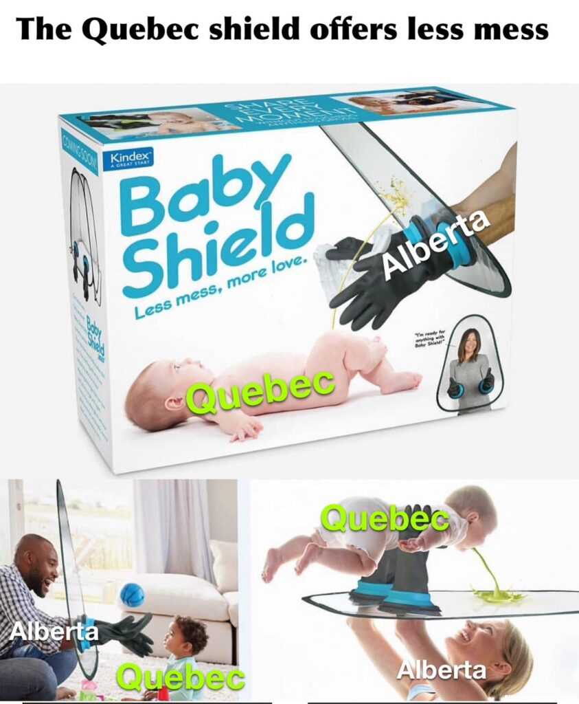 The Quebec Shield Offers Less Mess From Alberta meme - Alberta Memes