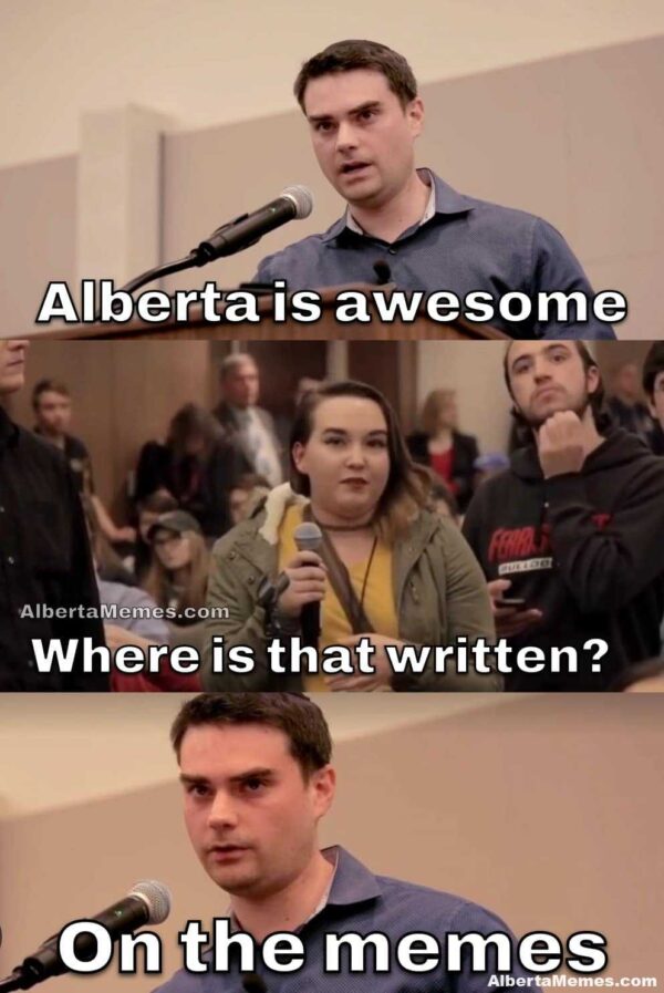 Proof That Alberta Is Awesome! meme - Alberta Memes