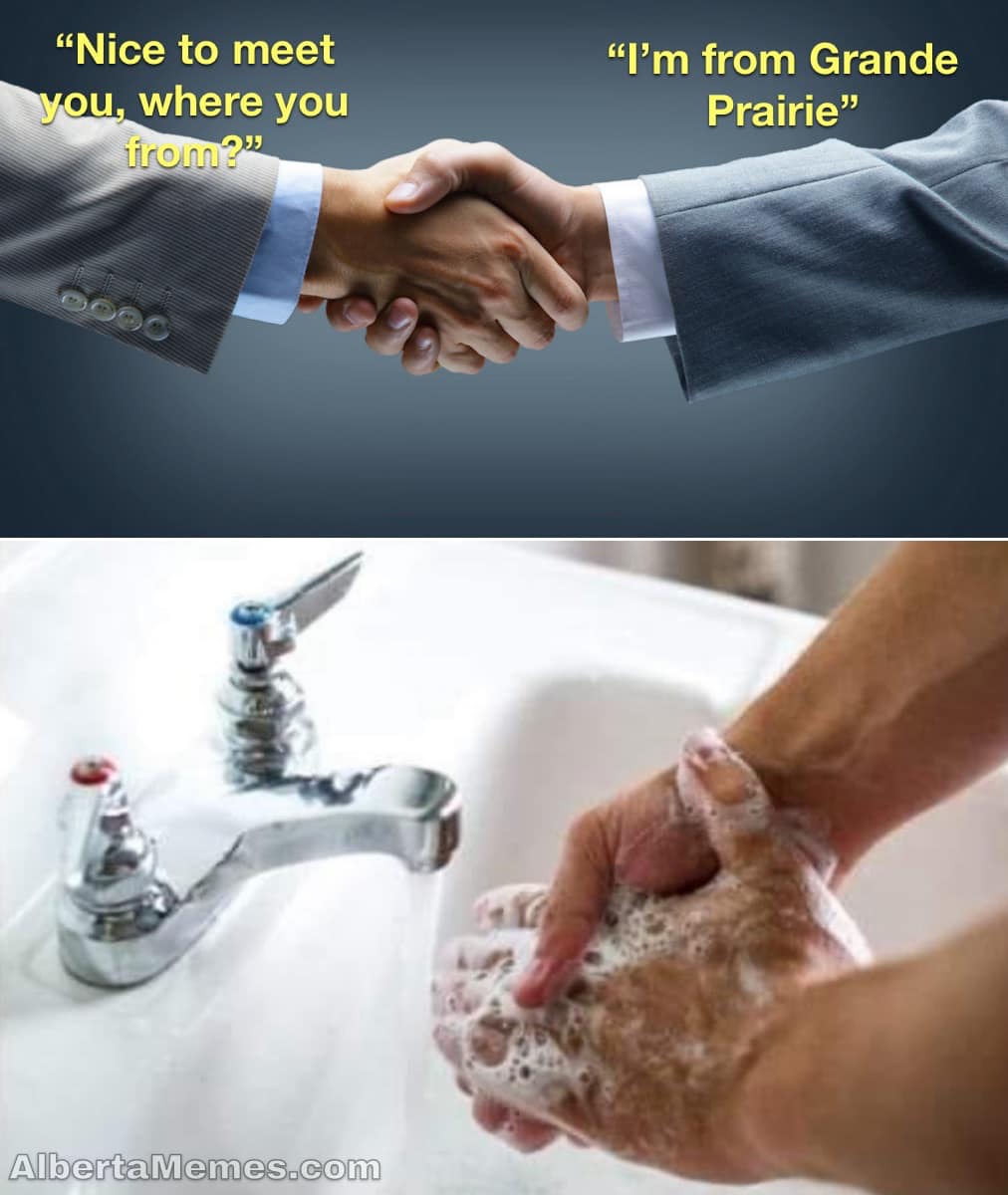 When Grande Prairie Introductions Get Too Real meme - Alberta Memes
