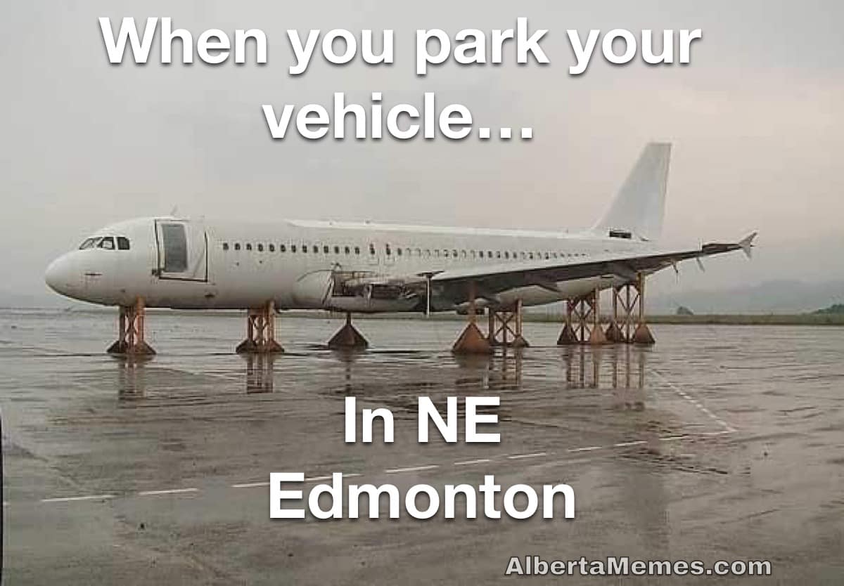 When Parking Feels Like a Gamble in NE Edmonton meme - Alberta Memes