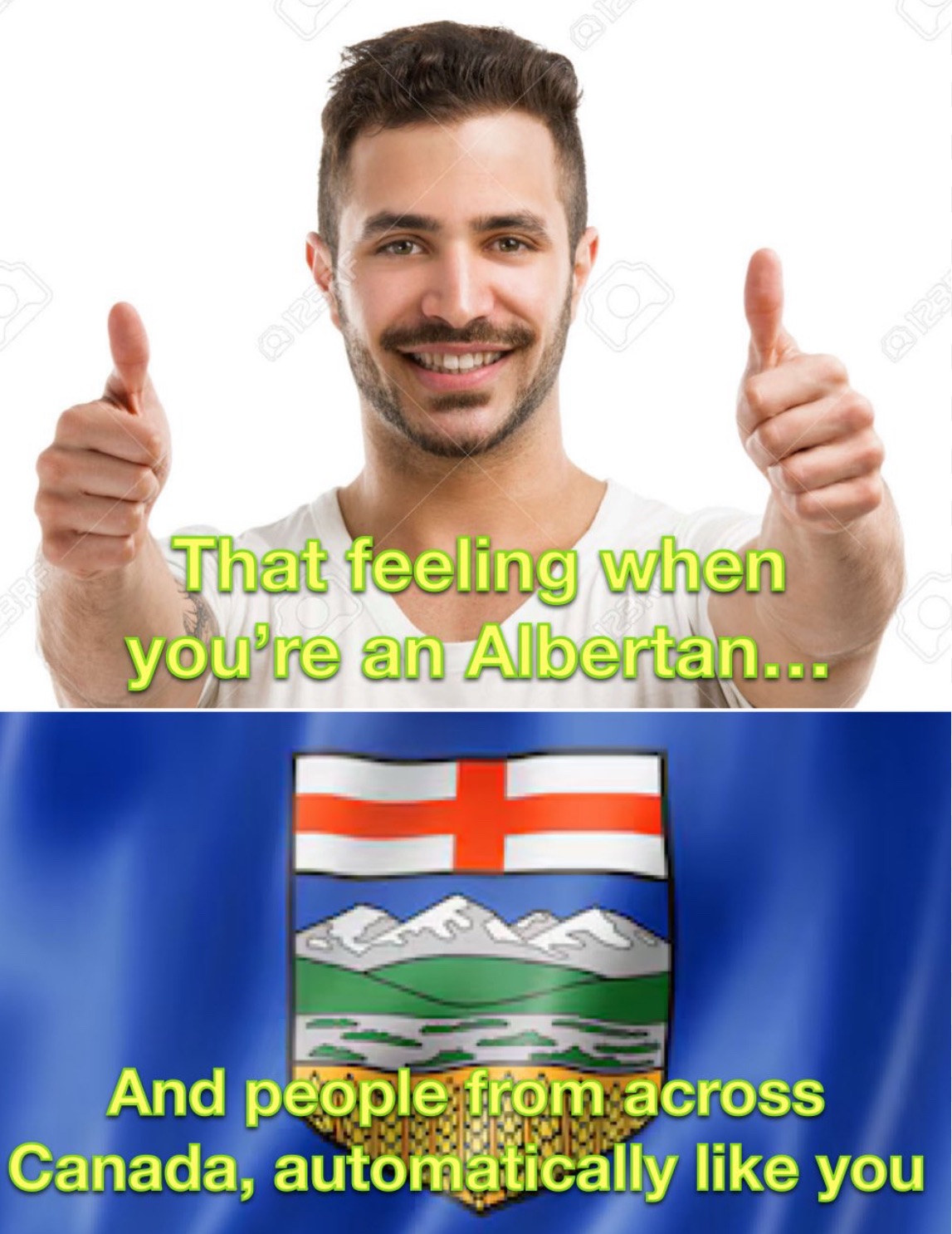 Proud to Be From the Best Province meme - Alberta Memes